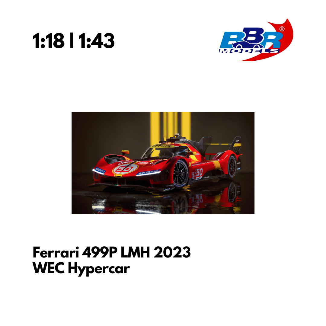 Ferrari 499P LMH 2023 | WEC Hypercar Model Car Scale 1/18 & 1/43 By BB ...